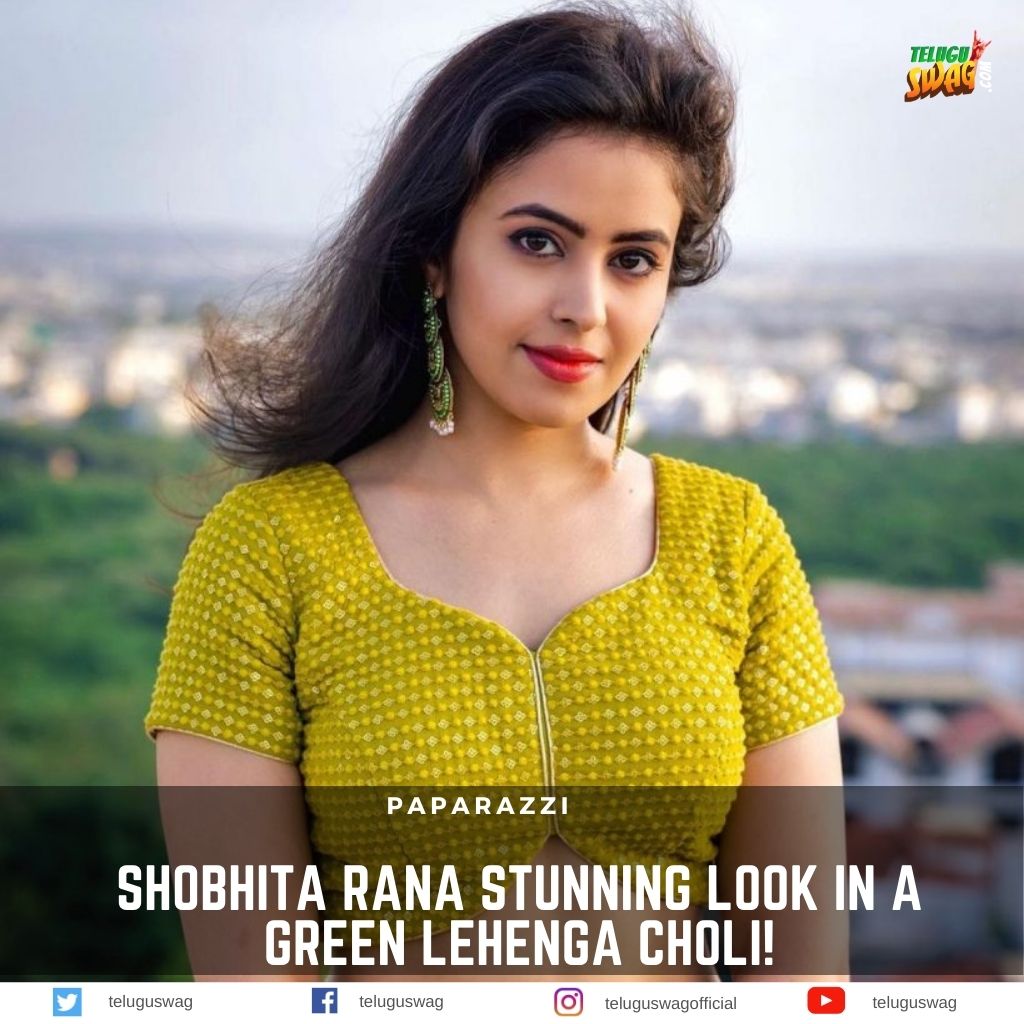 Shobhita Rana stunning Look In A Green Lehenga Choli! | Telugu Swag