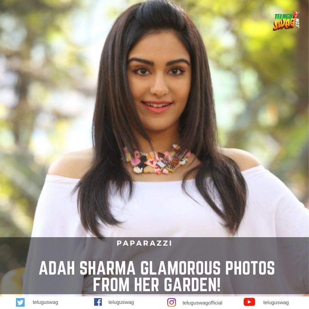 Adah Sharma Glamorous Photos from her garden! | Telugu Swag