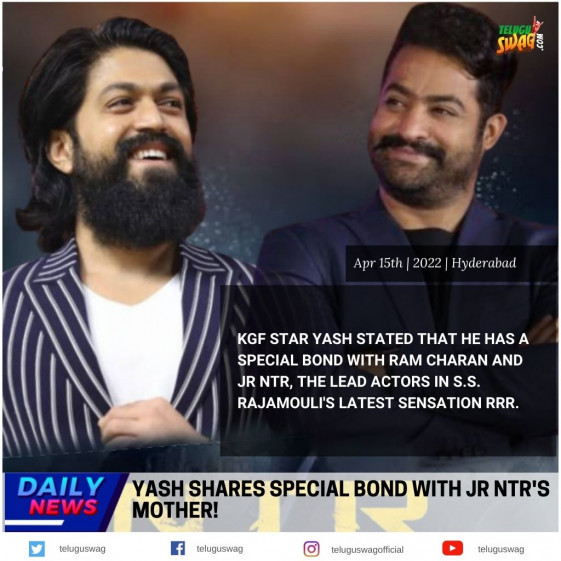Yash Shares Special Bond With Jr NTR's Mother! | Telugu Swag