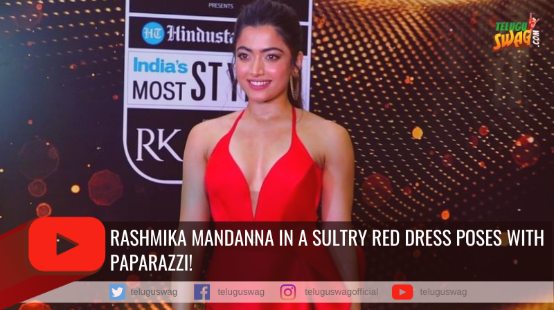 Rashmika Mandanna In A Sultry Red Dress Poses With Paparazzi! | Telugu Swag